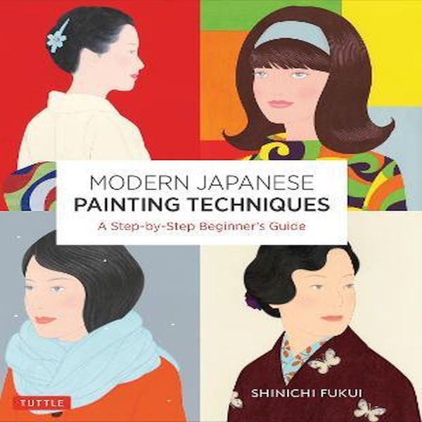 Modern Japanese Painting Techniques : A Step-by-Step Beginner's Guide | Shopee Singapore