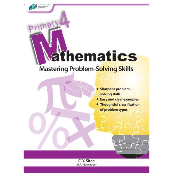 Primary 4 Mathematics Mastering Problem Solving Skills / Singapore P4 ... Primary 4 Mathematics Mastering Problem Solving Skills / Singapore P4 ...