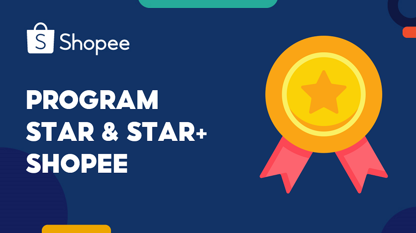 Program Star dan Star+ Shopee | Pusat Edukasi Penjual Shopee ID