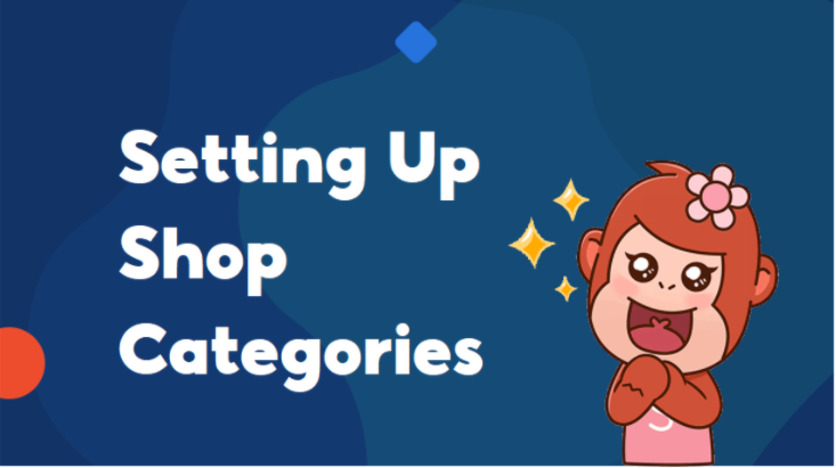 Setting Up Shop Categories | Shopee MY Seller Education Hub