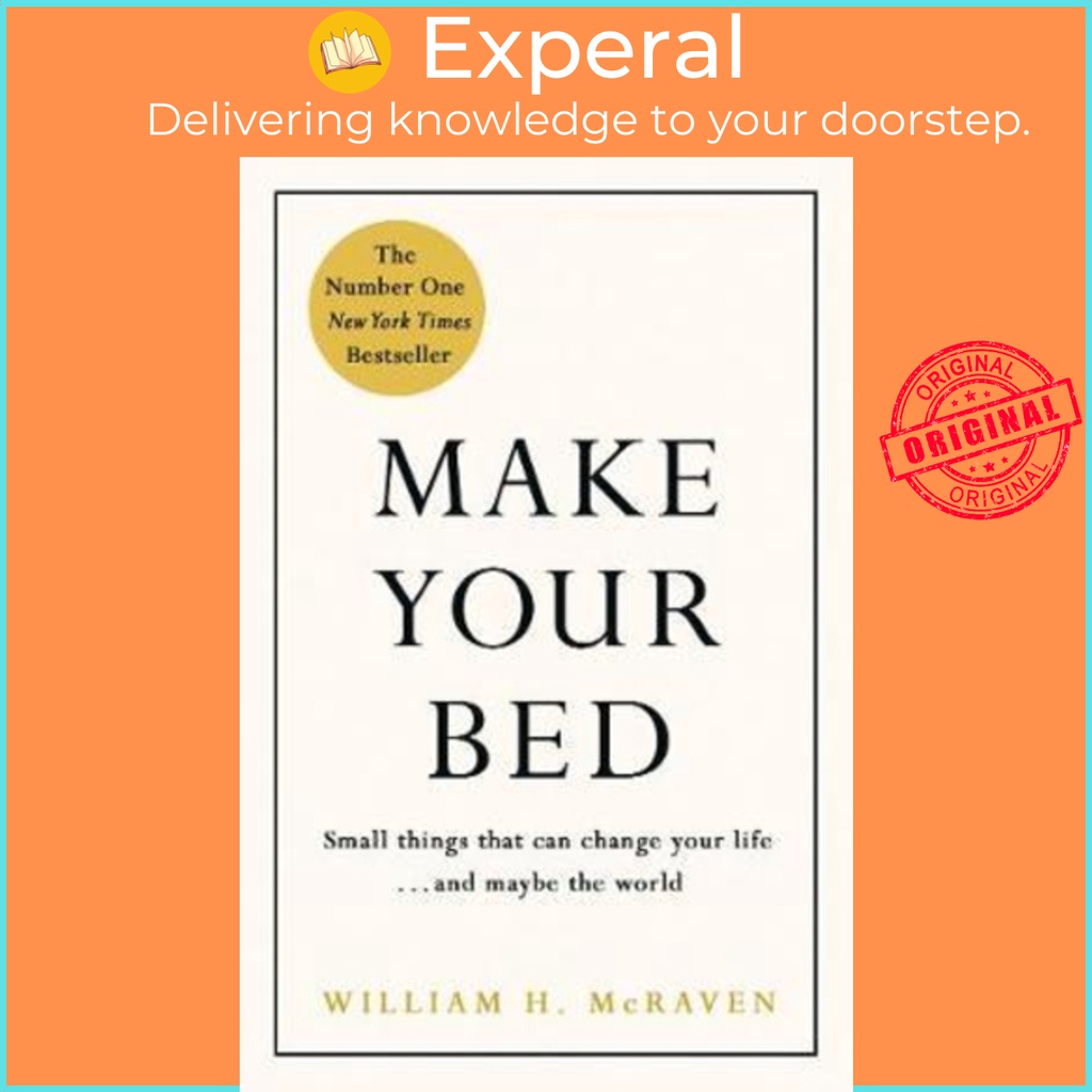 Make Your Bed : 10 Life Lessons from a Navy SEAL by Admiral William H ...