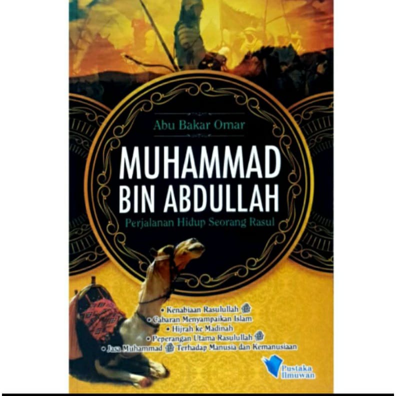 Muhammad bin Abdullah, Life Journey Of The Prophet - Abu Bakar Omar ...