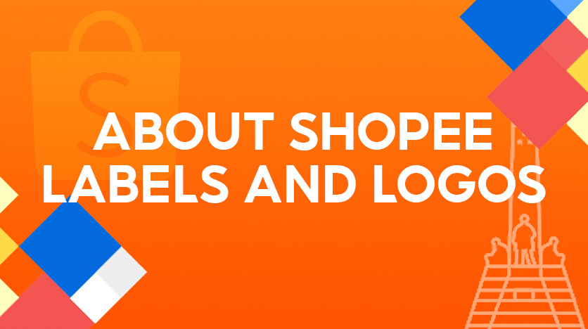 About Shopee labels and logos | Shopee PH Seller Education Hub