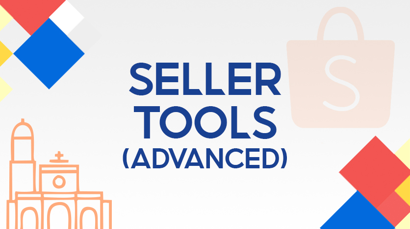 Seller Tools (Advanced) | Shopee PH Seller Education Hub