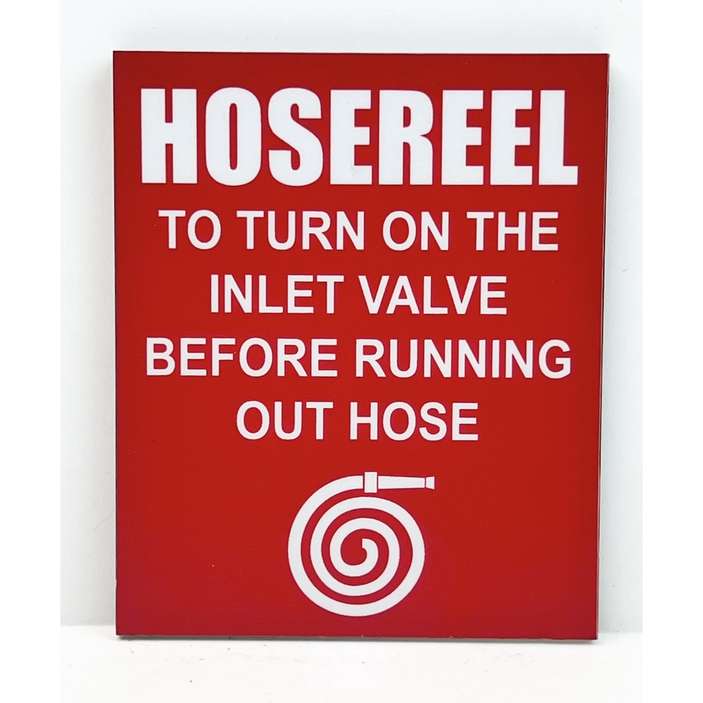 HOSEREEL TO TURN ON THE INLET VALVE BEFORE RUNNING OUT HOSE SIGN ...