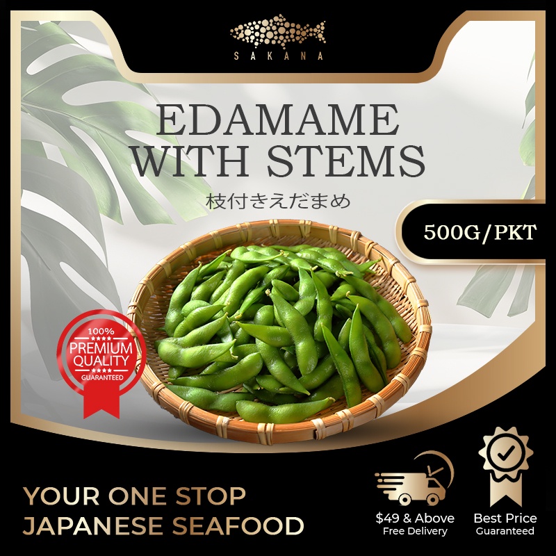 SAKANA | Edamame With Stems HALAL - 500G Japanese Fresh Frozen Food ...