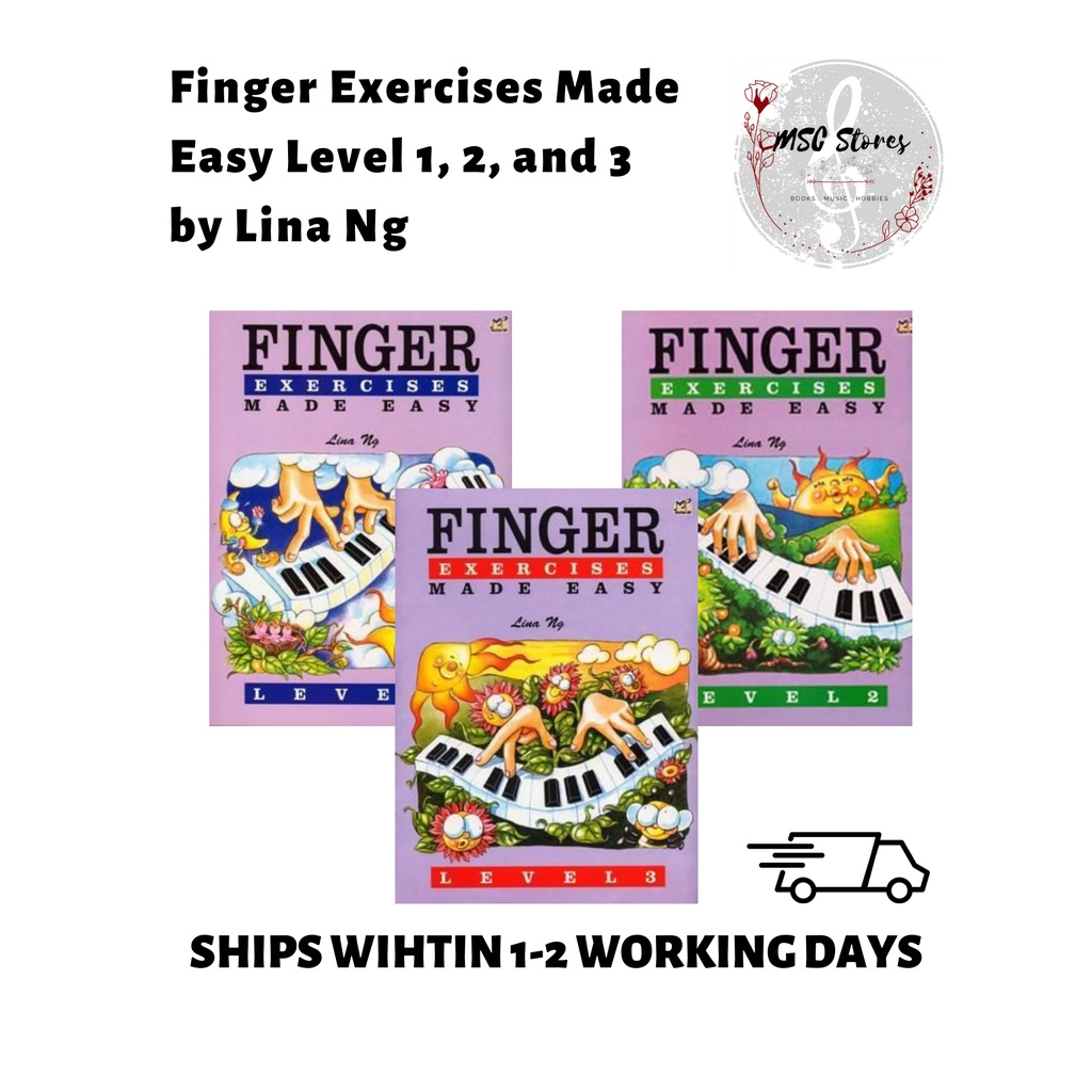 Finger Exercises Made Easy Level 1, 2, and 3 by Lina Ng Children ...