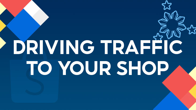 Driving traffic to your shop | Shopee PH Seller Education Hub