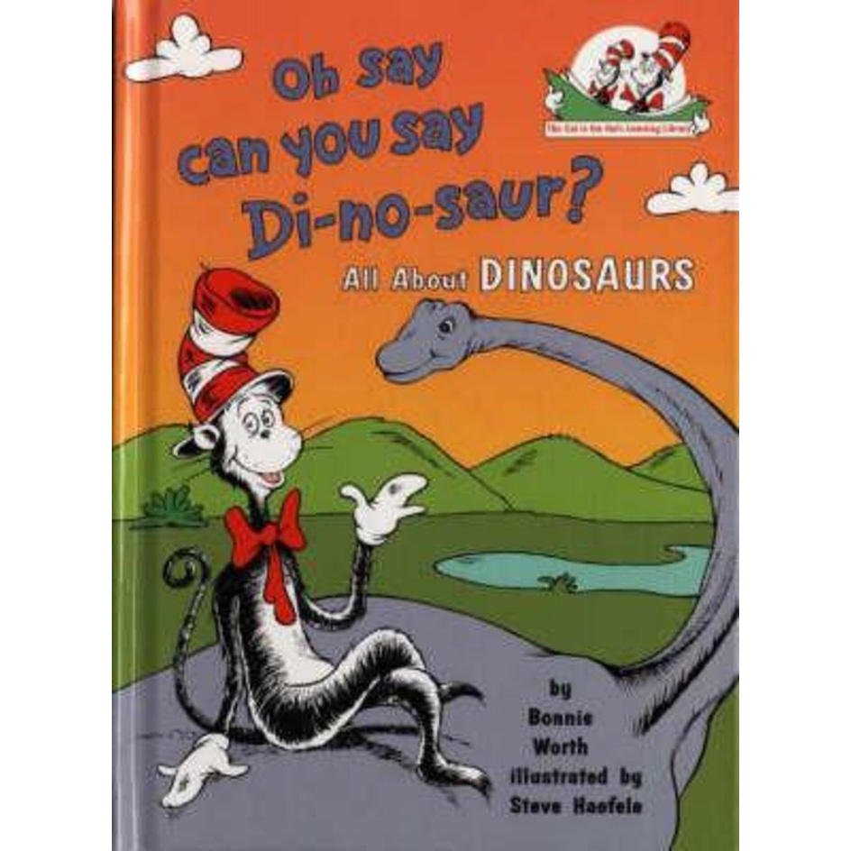Oh Say Can You Say Di-no-saur? : All About Dinosaurs by Bonnie Worth ...