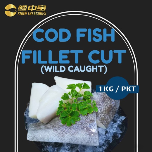[Snow Treasures] Wild Caught Cod Fish (Fillet) 1Kg | Shopee Singapore