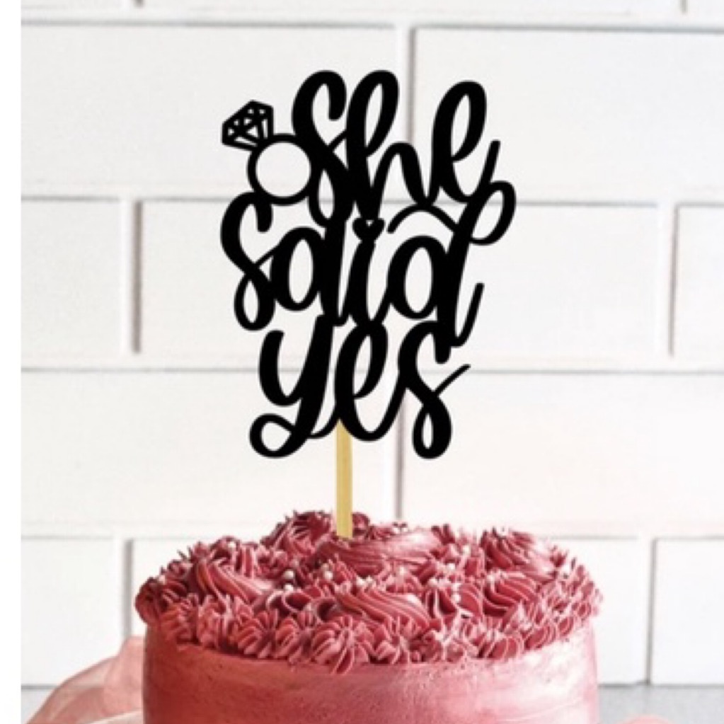 She Said Yes Cake Topper Wedding Cake Topper Proposal Cake Topper