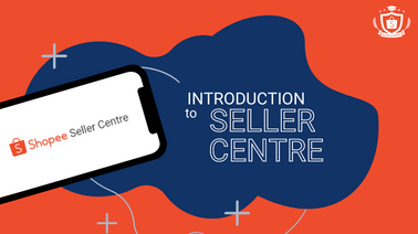 Seller Education Hub | Shopee Singapore