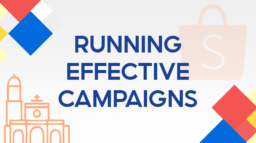 Running Effective Campaigns | Shopee PH Seller Education Hub