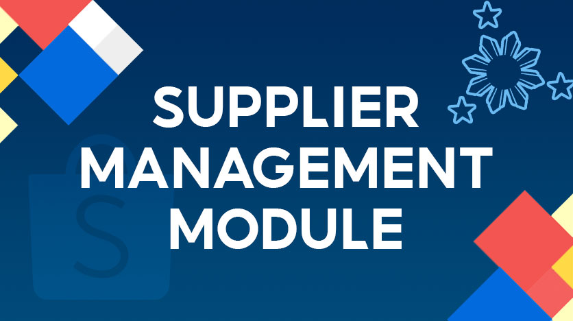 Supplier Management Module | Shopee PH Seller Education Hub