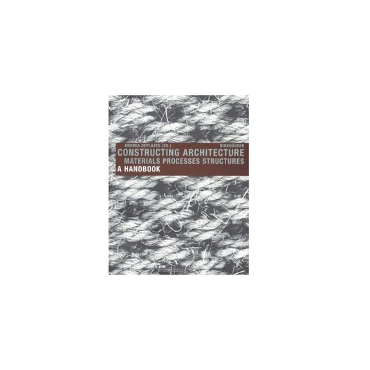 Constructing Architecture 4th Edition: Materials Processes, Structures A Handbook | Shopee Singapore