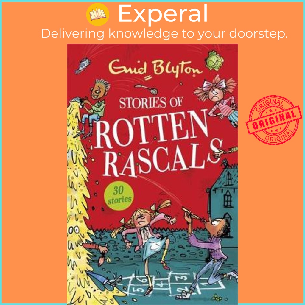 Stories of Rotten Rascals : Contains 30 classic tales by Enid Blyton ...