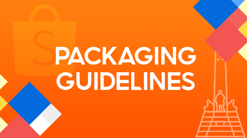 Packaging Guidelines | Shopee PH Seller Education Hub