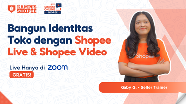 Webinars | Pusat Edukasi Penjual Shopee ID