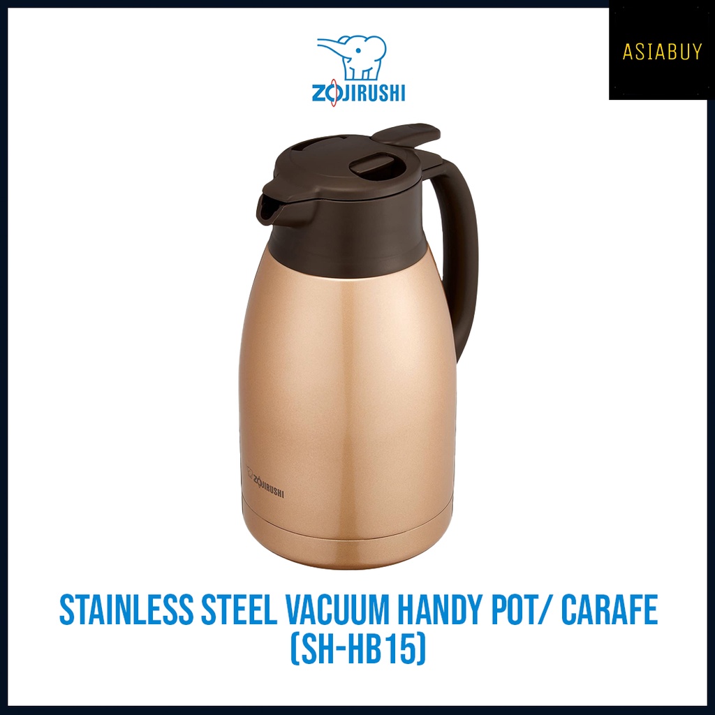 ZOJIRUSHI 1.5L Stainless Steel Vacuum Handy Pot / Carafe SH-HB15 | Shopee Singapore
